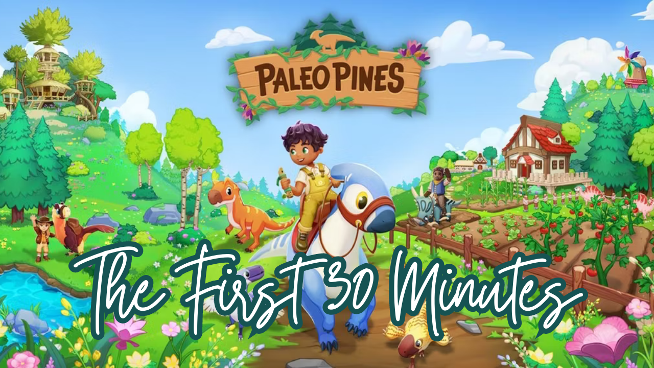 The First 30 Minutes of Paleo Pines – Whole Heartily